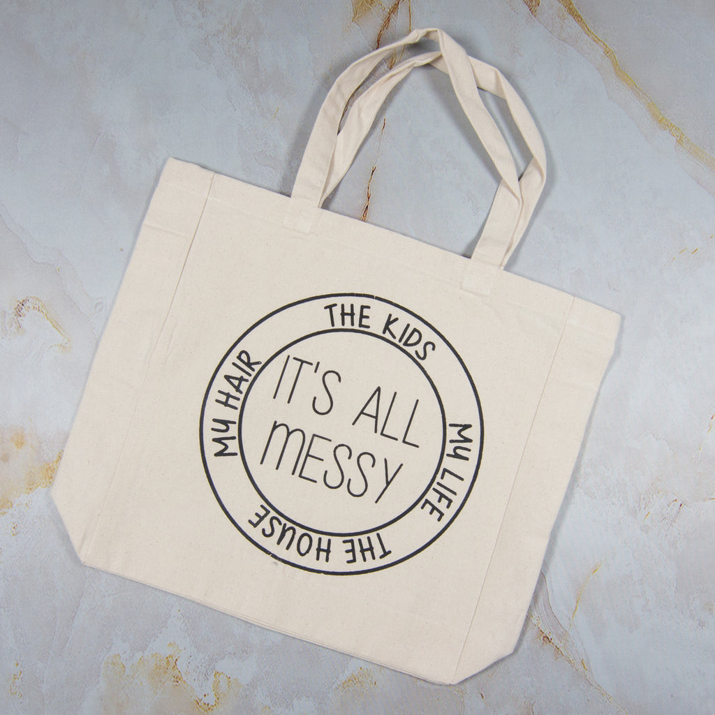 Tote Bag - Messy Life – CoCo B. Kitchen & Home